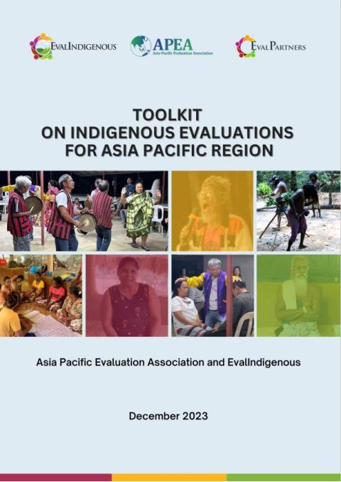 Toolkit on Indigenous Evaluations for the Asia Pacific Region | EvalForEarth